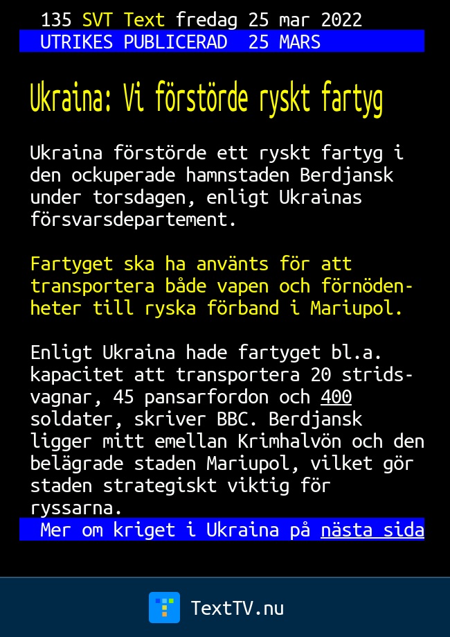 Ukraina: Vi förstörde ryskt fartyg - SVT Text TV