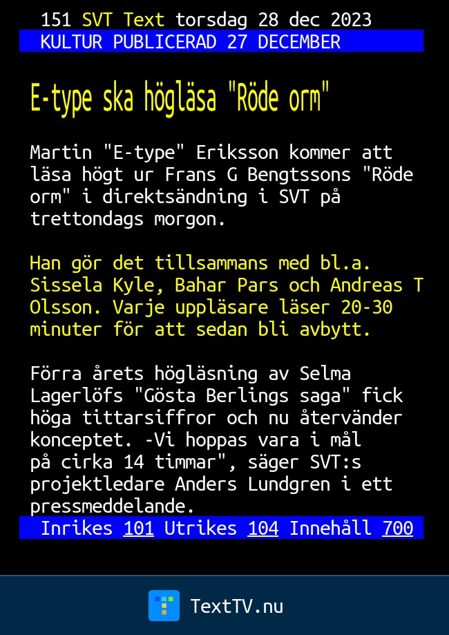 E-type ska högläsa "Röde orm" - SVT Text TV